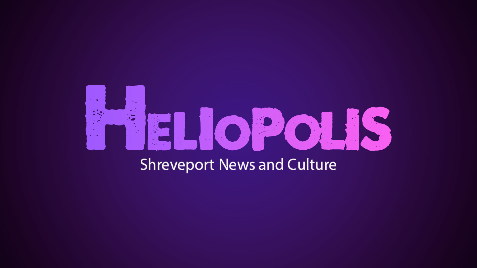 Heliopolis | Shreveport Culture News and Local Events